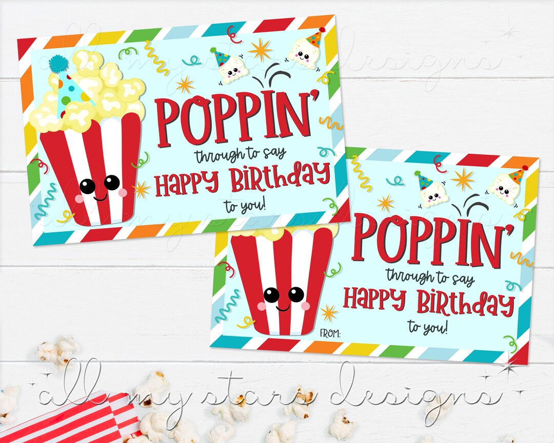 PRINTABLE POPPIN' Through to Say Happy Birthday to You! Popcorn Tag ...