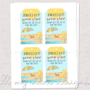 PRINTABLE School's Out! Summer is Here! Thanks for All You've Done This ...