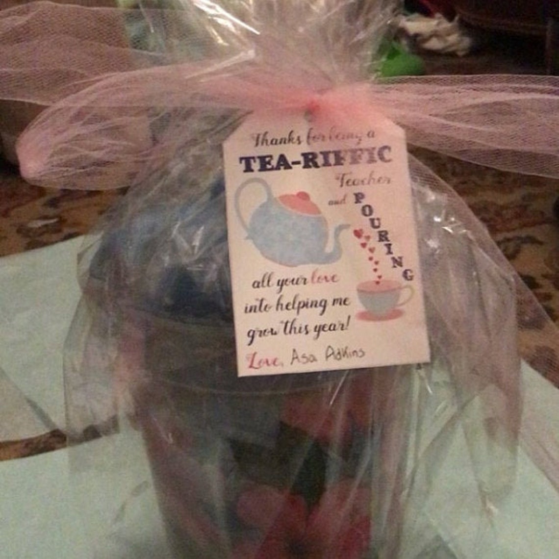 PRINTABLE Thanks for Being a TEA-RIFFIC Teacher and Pouring All Your ...