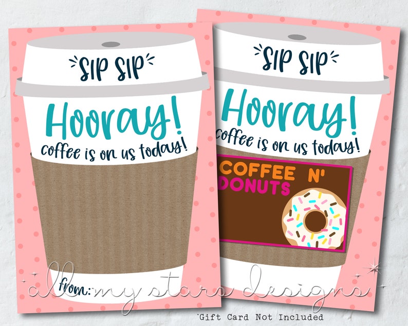 PRINTABLE Sip Sip Hooray Coffee is on Us Today Coffee Gift | Etsy