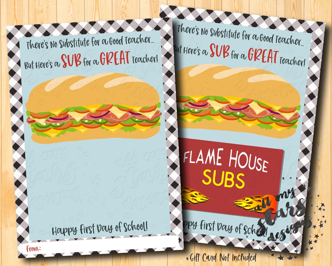 PRINTABLE Here's a SUB for a GREAT Teacher Happy First Day of School ...