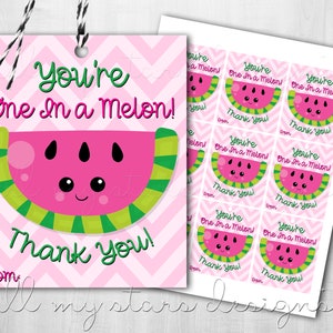 PRINTABLE You're One in a MELON! Thank You! Watermelon Gift Tag ...