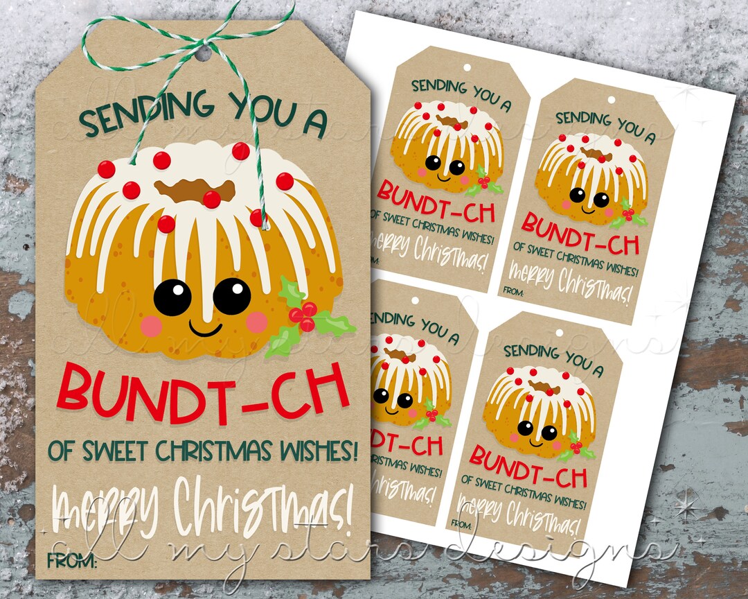 PRINTABLE Wishing You a BUNDT-CH of Sweet Christmas Wishes! Merry ...