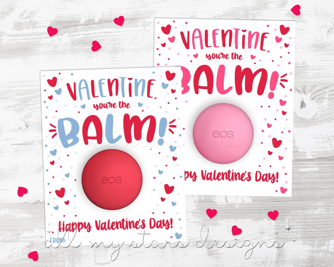PRINTABLE Valentine, You're the BALM! Happy Valentine's Day! Tag ...