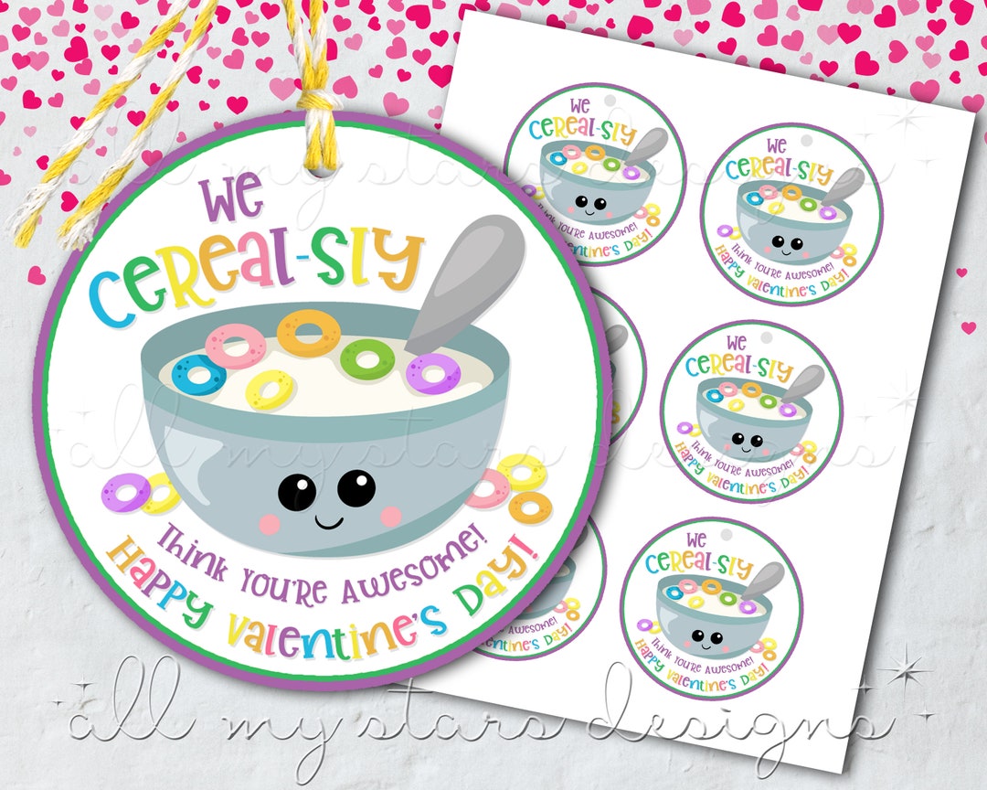 PRINTABLE We CEREAL-SLY Think You're Awesome Happy Valentine's Day ...