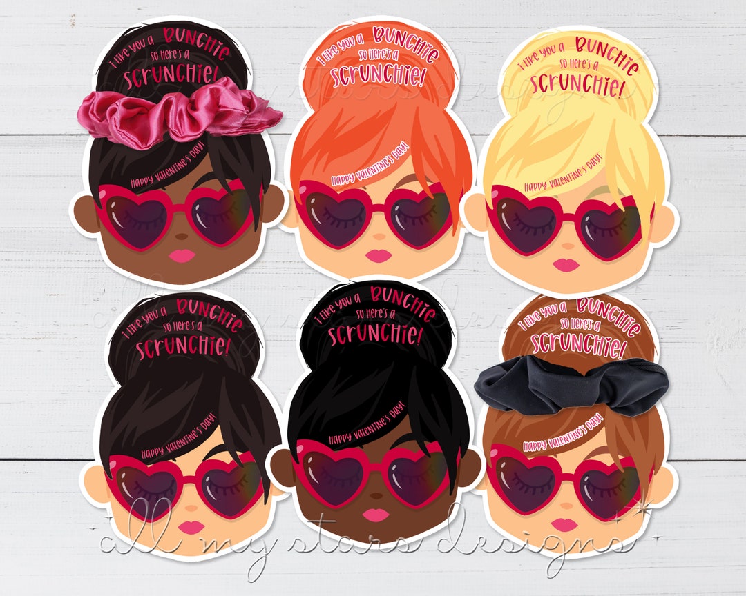 PRINTABLE I Like You a BUNCHIE, so Here's a SCRUNCHIE! Happy Valentine ...