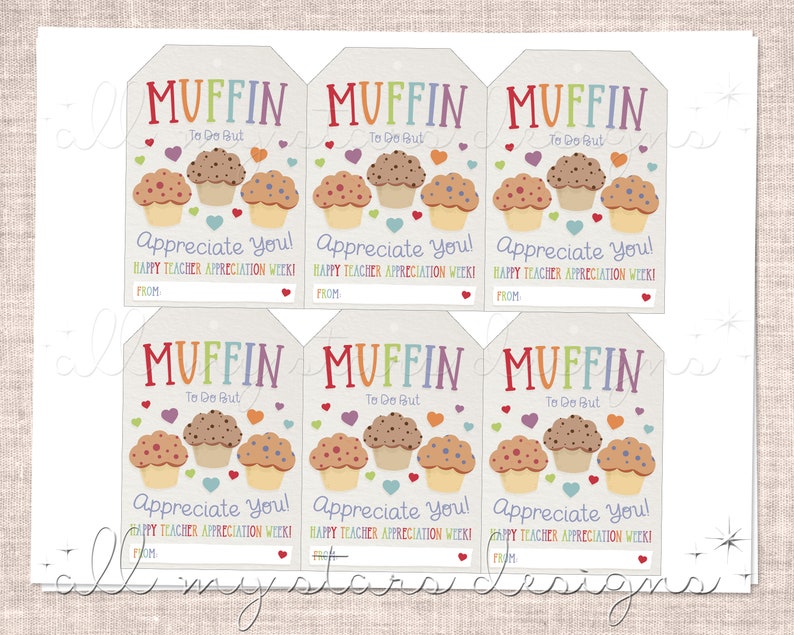 PRINTABLE MUFFIN to Do but Appreciate You! Happy Teacher Appreciation ...
