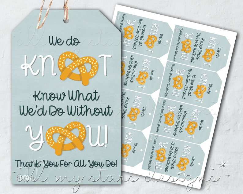 PRINTABLE We Do KNOT Know What We'd Do Without YOU! Thank You for All ...