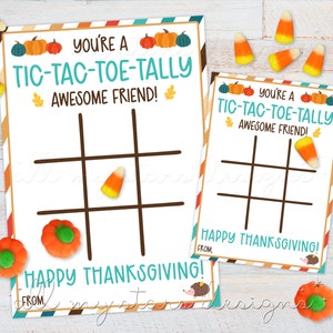 PRINTABLE You're a Tic-tac-toe-tally Awesome Friend! Happy Thanksgiving ...