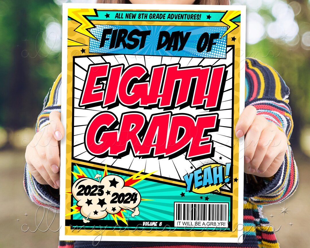 PRINTABLE First Day of Eighth Grade 2023-2024 Comic Style Photo Sign ...