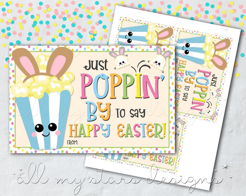 PRINTABLE Just POPPIN' BY to Say Happy Easter! Microwave Popcorn Tag ...