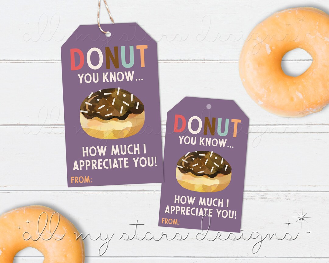 PRINTABLE DONUT You Know How Much I Appreciate You! Tag | Instant ...