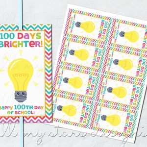 PRINTABLE 100 Days Brighter! Happy 100th Day of School! Tag | Instant ...