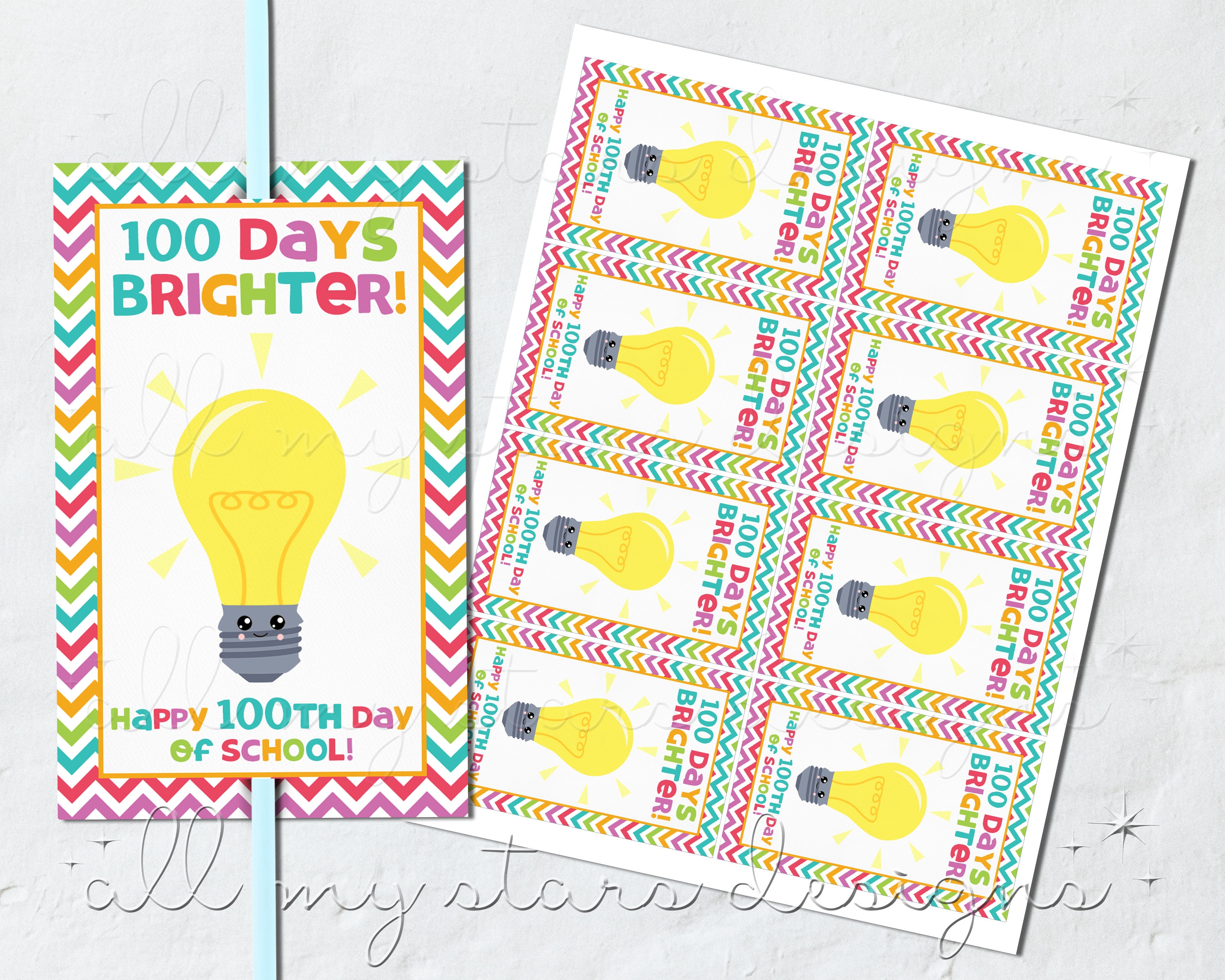PRINTABLE 100 Days Brighter! Happy 100th Day of School! Tag | Instant ...