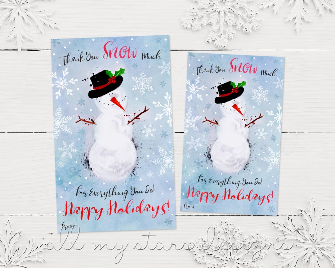 PRINTABLE Thank You SNOW Much for Everything You Do! Happy Holidays ...