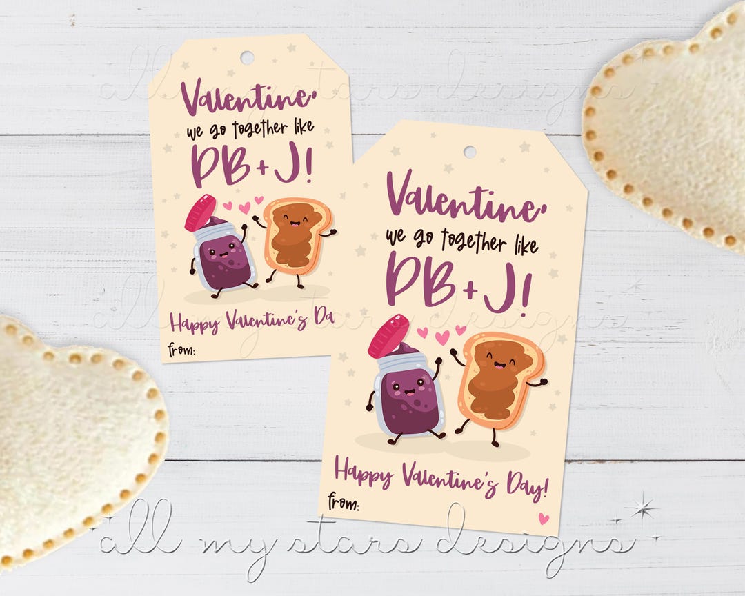 PRINTABLE Valentine, We Go Together Like PB & J! Happy Valentine's Day ...