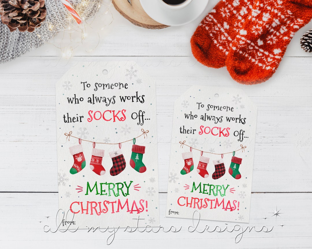 PRINTABLE to Someone Who Always Works Their SOCKS OFF... Merry ...