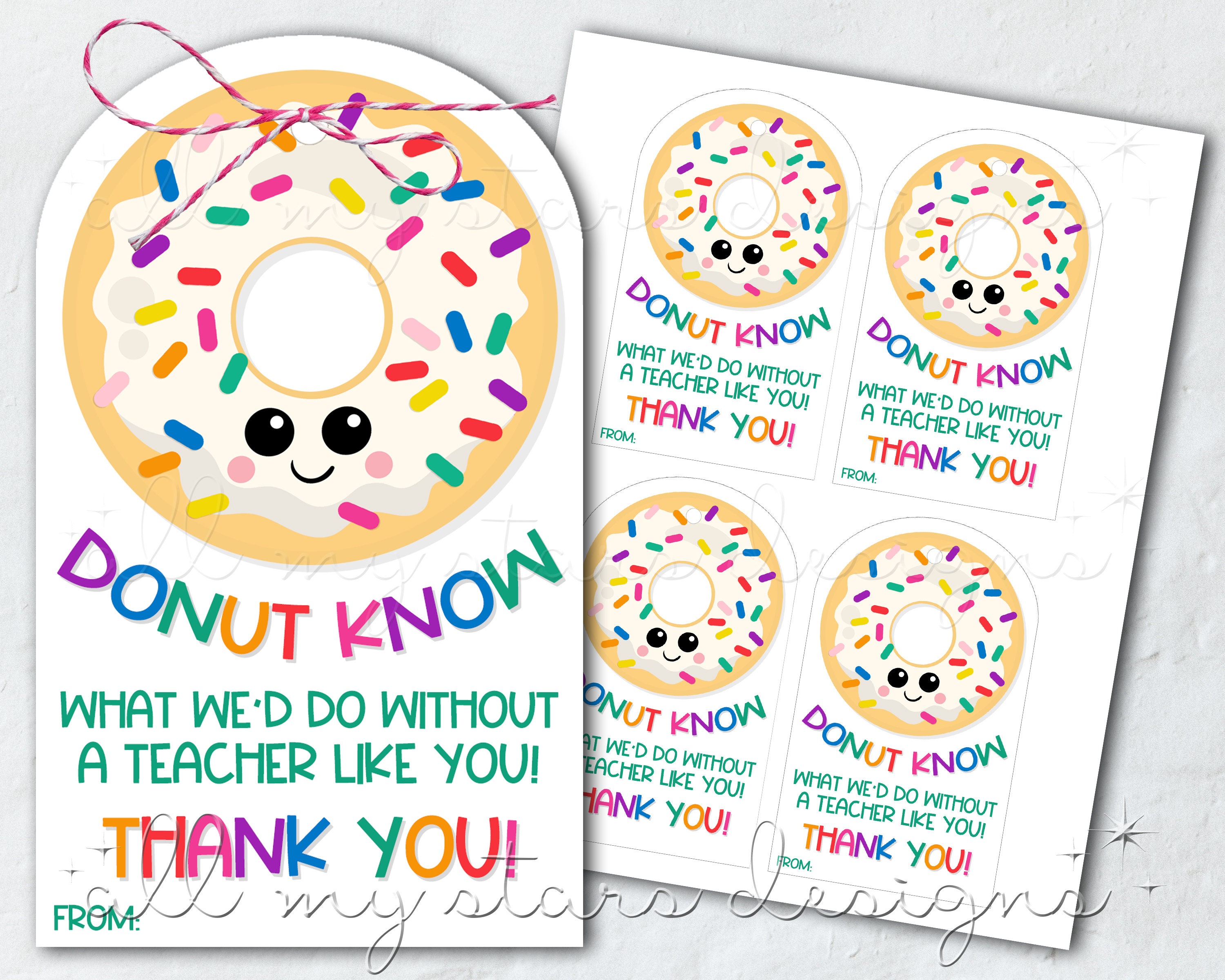 PRINTABLE DONUT Know What We'd Do Without A Teacher Like You! Thank You ...