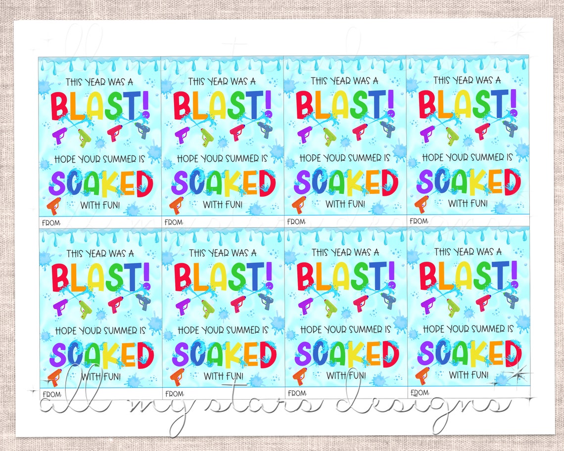 PRINTABLE This Year Was a BLAST! Hope Your Summer is SOAKED With Fun ...