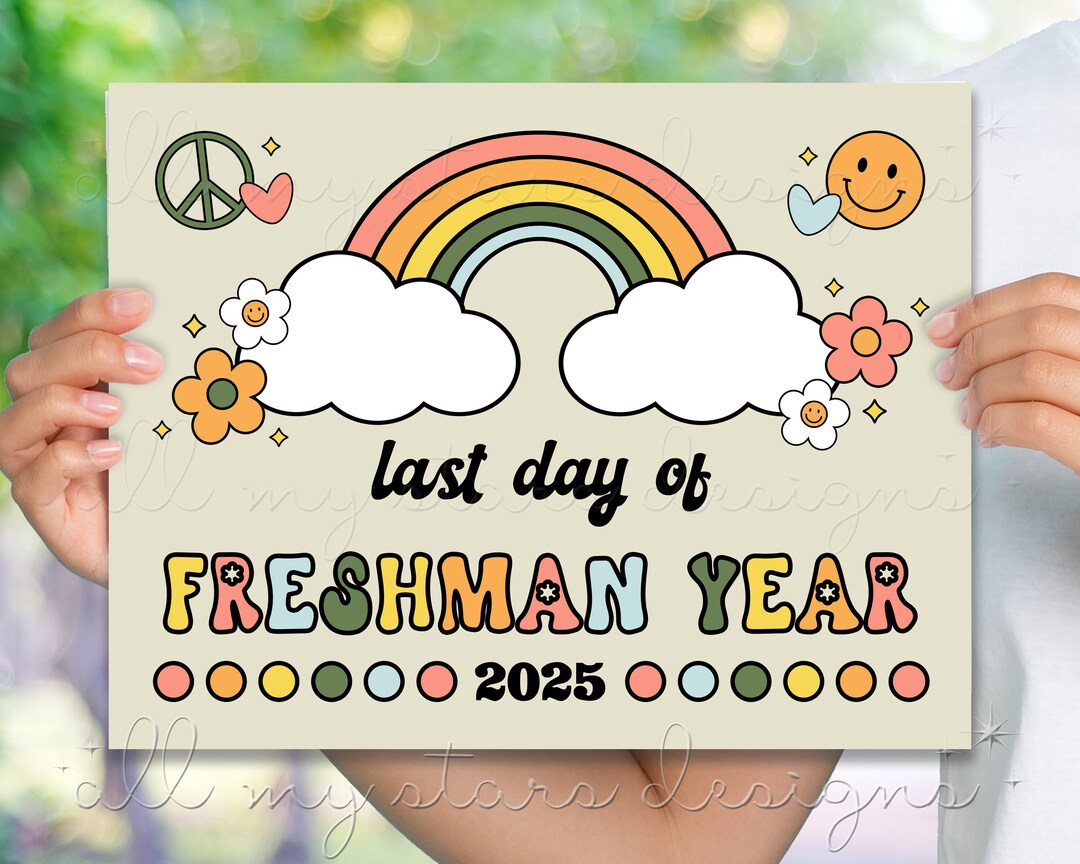 PRINTABLE Last Day of Freshman Year 2025 Retro Rainbow Sign Instant ...