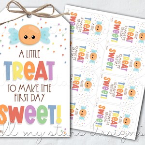 PRINTABLE A Little TREAT to Make the First Day SWEET! Candy Tag ...