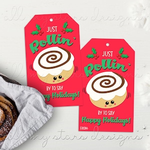 PRINTABLE Just ROLLIN' by to Say Happy Holidays! Cinnamon Roll Gift Tag ...
