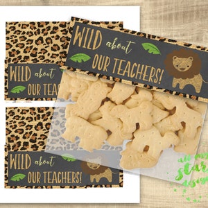 WILD About Our Teachers! Teacher Appreciation - Sandwich Bag Treat ...