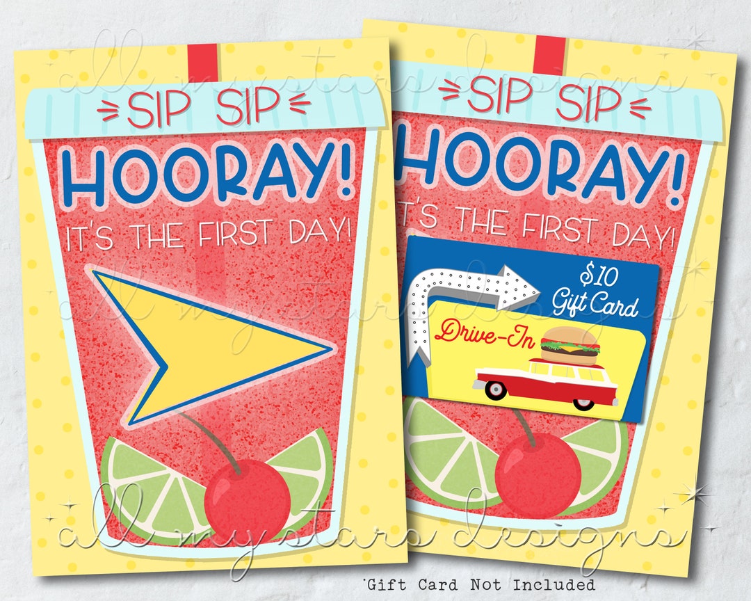 PRINTABLE Sip Sip Hooray! It's the First Day! Slushie Gift Card Holder ...