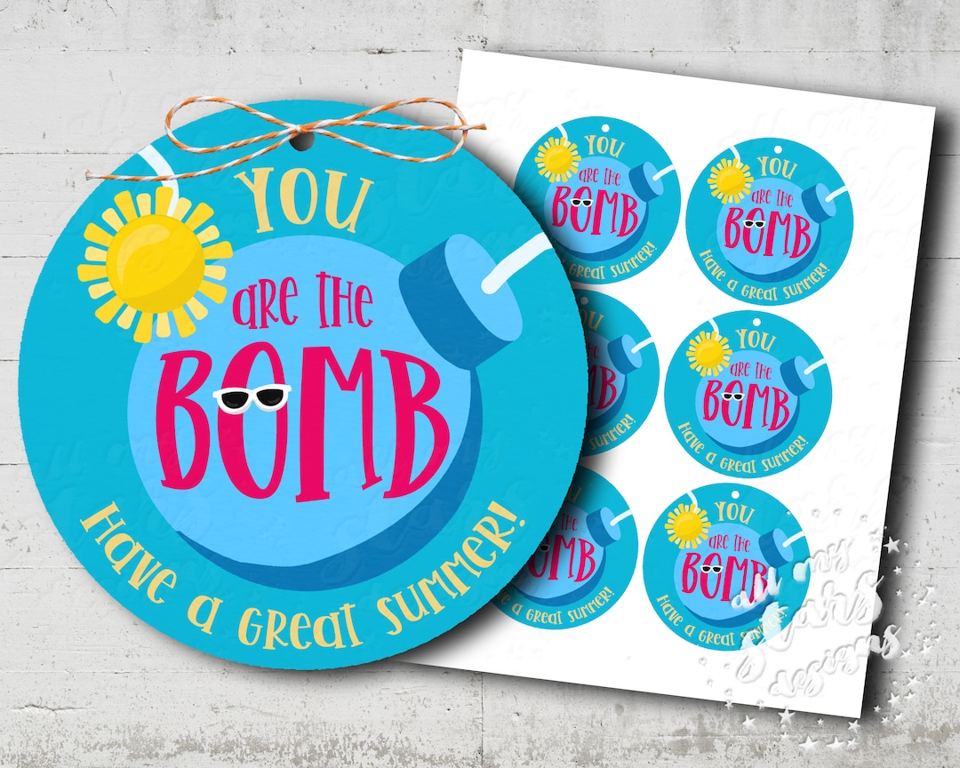 PRINTABLE You Are the BOMB Have a Great Summer Gift Tag Instant ...