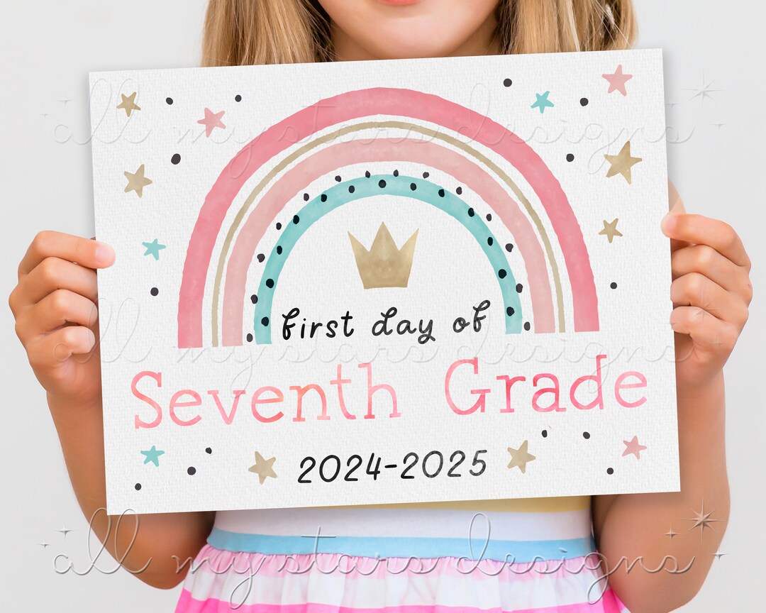 PRINTABLE First Day of Seventh Grade 2024-2025 Sign | Instant Download ...