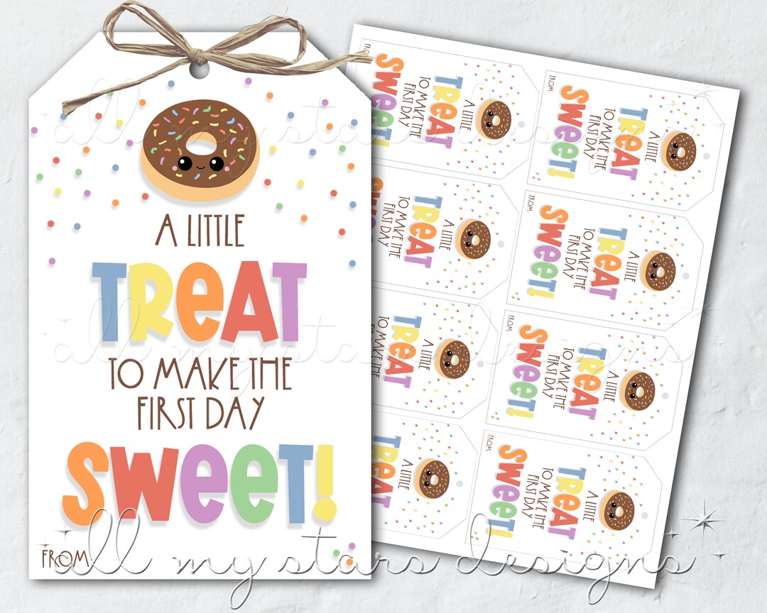 PRINTABLE A Little TREAT to Make the First Day SWEET! Donut Tag ...
