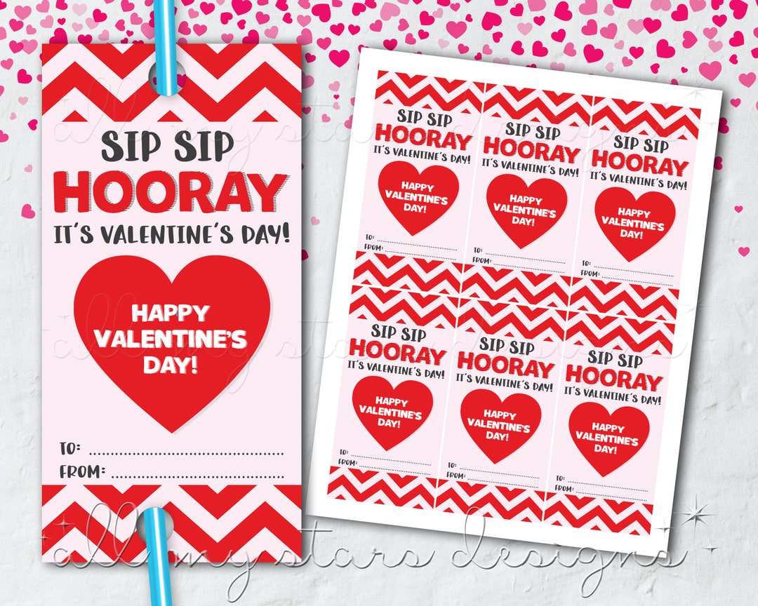 PRINTABLE Sip Sip Hooray, It's Valentine's Day Happy Valentine's Day ...