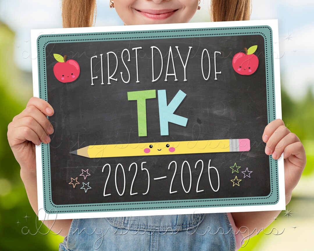 PRINTABLE First Day of TK 2025-2026 Photo Sign | Instant Download ...