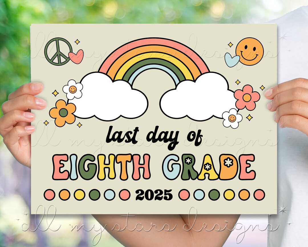 PRINTABLE Last Day of Eighth Grade 2025 Retro Rainbow Sign | Instant ...