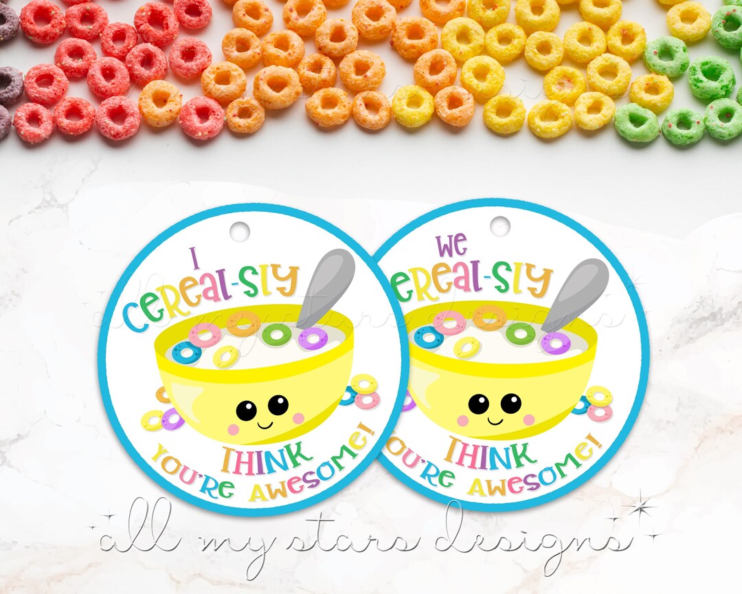 PRINTABLE I CEREAL-SLY Think You're Awesome! Tag | Instant Download ...