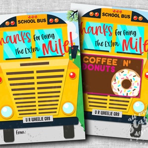 PRINTABLE Thanks for Going the Extra Mile! School Bus Driver Gift Card ...
