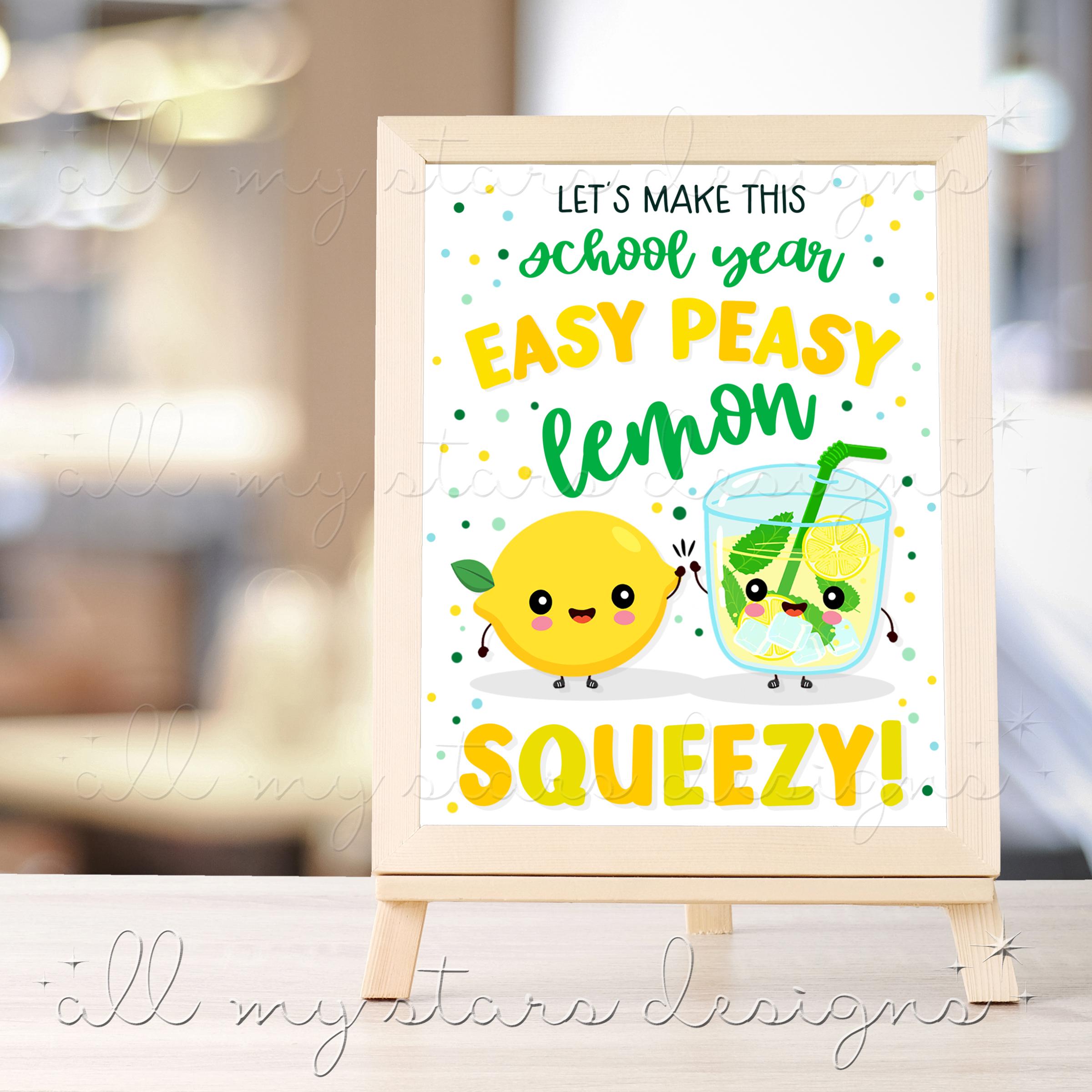 Printable Let's Make This School Year EASY PEASY Lemon SQUEEZY! 8x10 ...