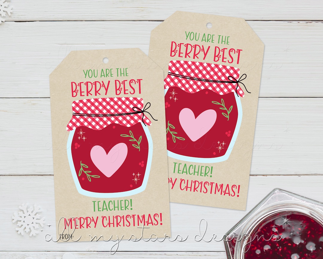 PRINTABLE You Are the Berry Best Teacher! Merry Christmas! Jam Tag ...