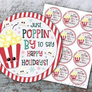 PRINTABLE Just POPPIN' BY to Say Happy Holidays! Round Popcorn Tag ...