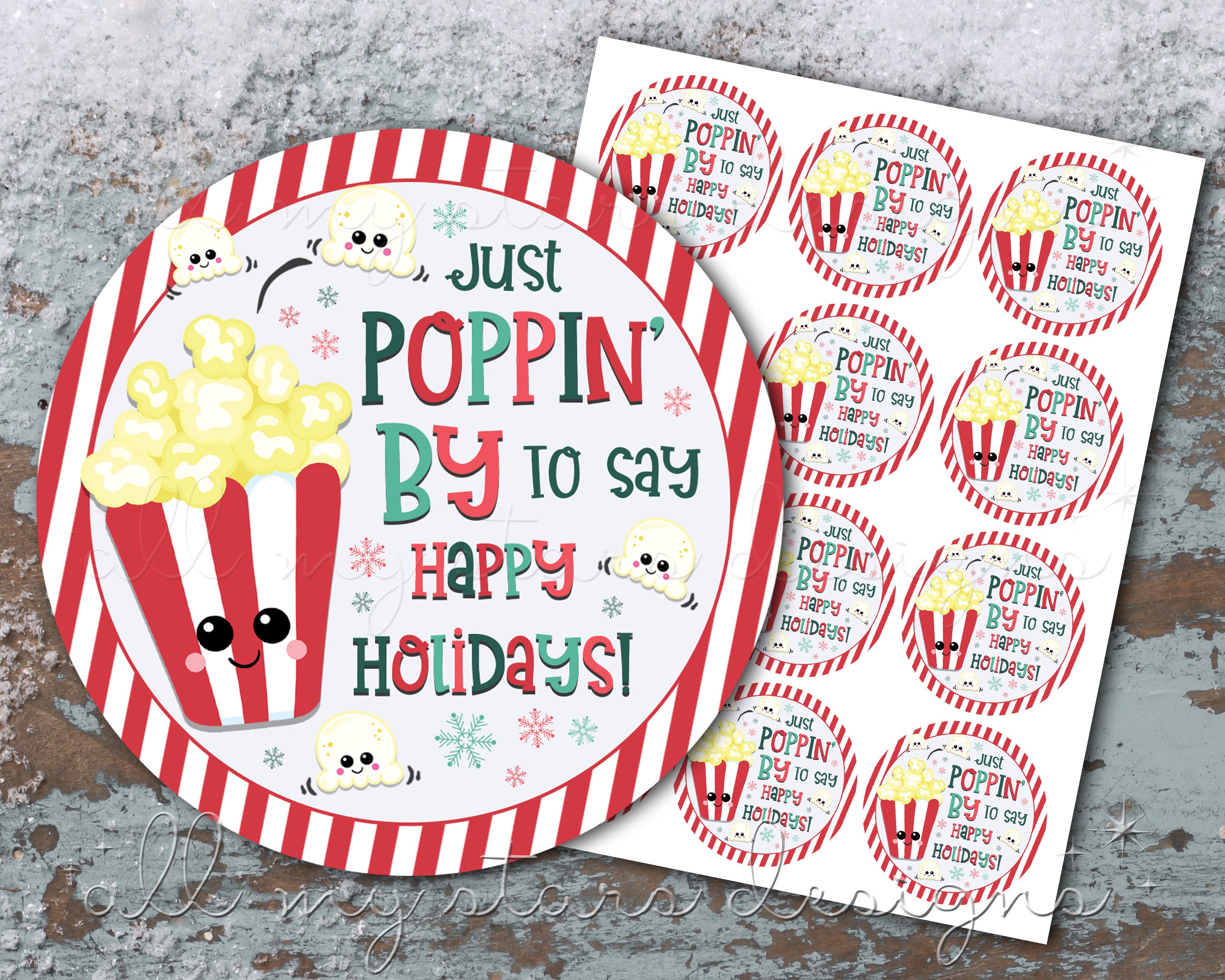 PRINTABLE Just POPPIN' BY to Say Happy Holidays! Round Popcorn Tag ...