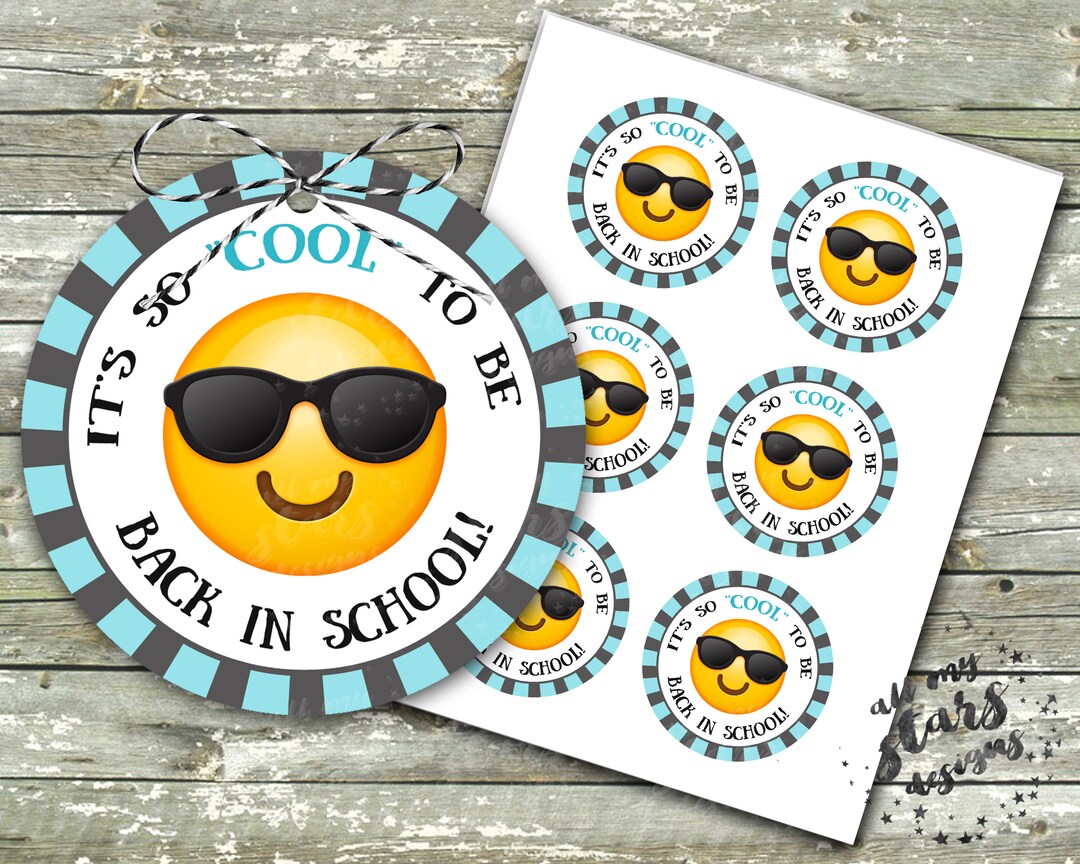 PRINTABLE It's so "cool" to Be Back in School! Emoji Gift Tag | First ...