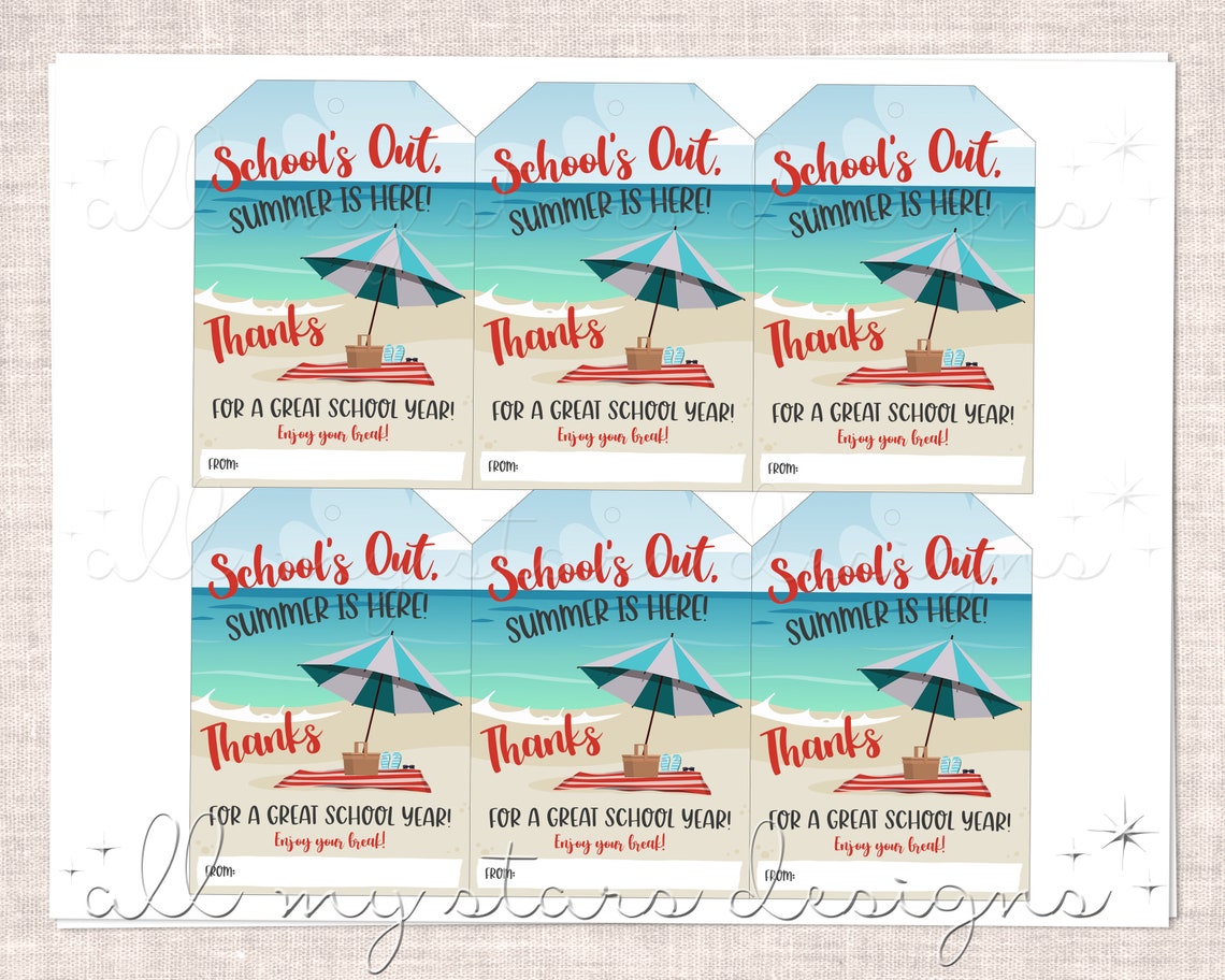 PRINTABLE School Out, Summer is Here! Thanks for A Great School Year ...