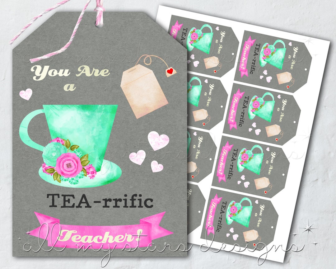 PRINTABLE You Are a Tea-rrific Teacher! Tag | Instant Download ...