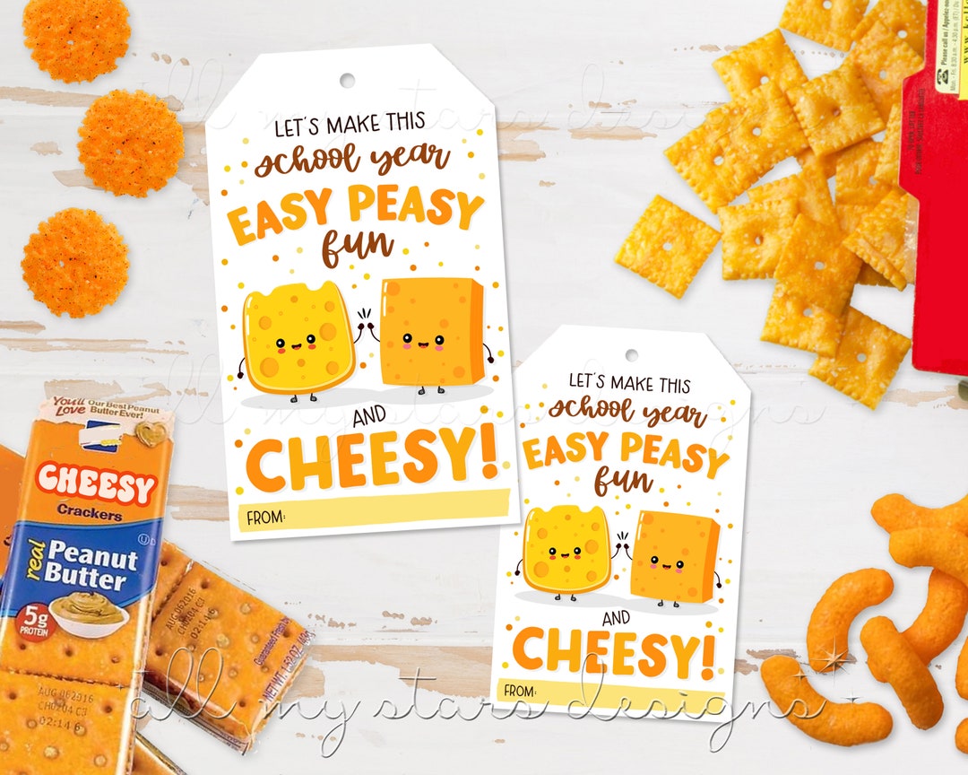 Printable Let's Make This School Year EASY PEASY Fun and CHEESY! Tag ...