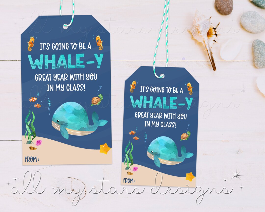 PRINTABLE It's Going to Be a WHALE-Y Great Year With You in My Class ...
