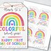 PRINTABLE Here's to A COLORFUL School Year! Happy First Day of School ...