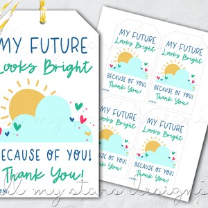 PRINTABLE My Future Looks BRIGHT Because of You! Thank You! Sunshine ...