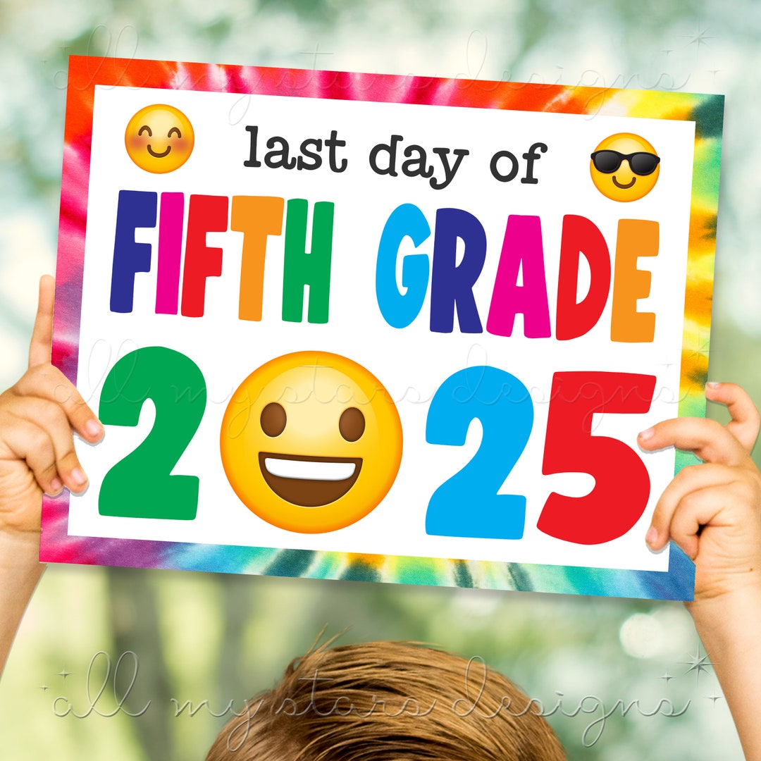PRINTABLE Last Day of Fifth Grade 2025 Emoji Photo Sign | Instant ...