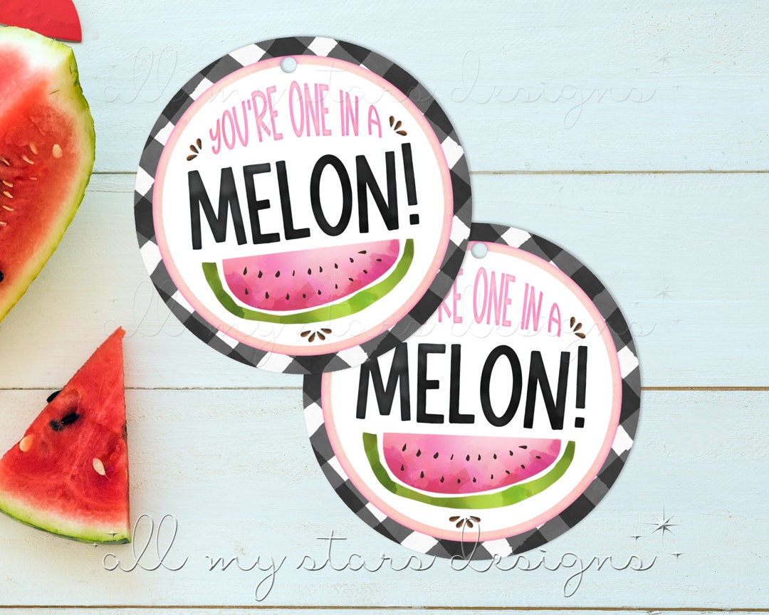You're One in a MELON! Watercolor Watermelon Tag | Instant Download ...