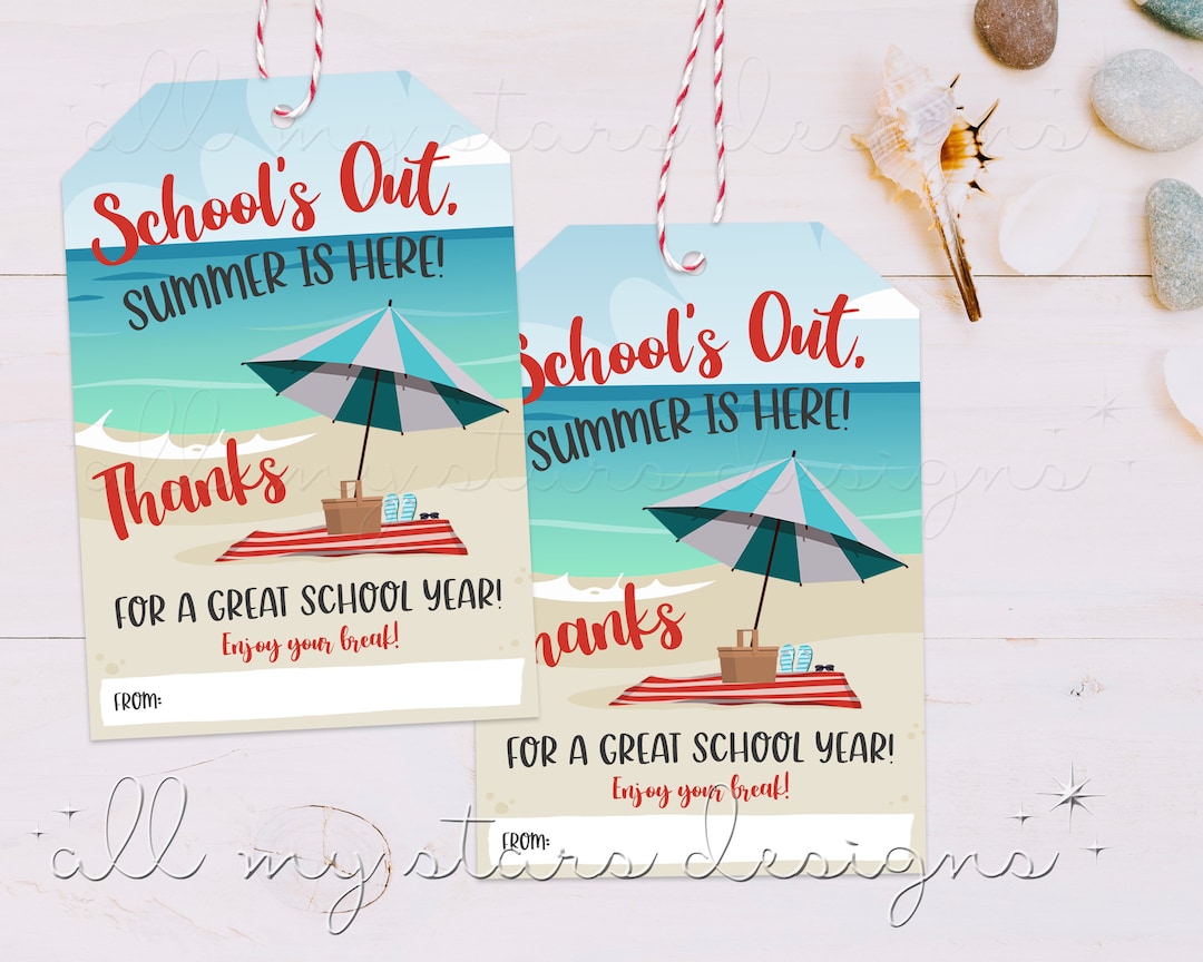 PRINTABLE School Out, Summer is Here! Thanks for A Great School Year ...